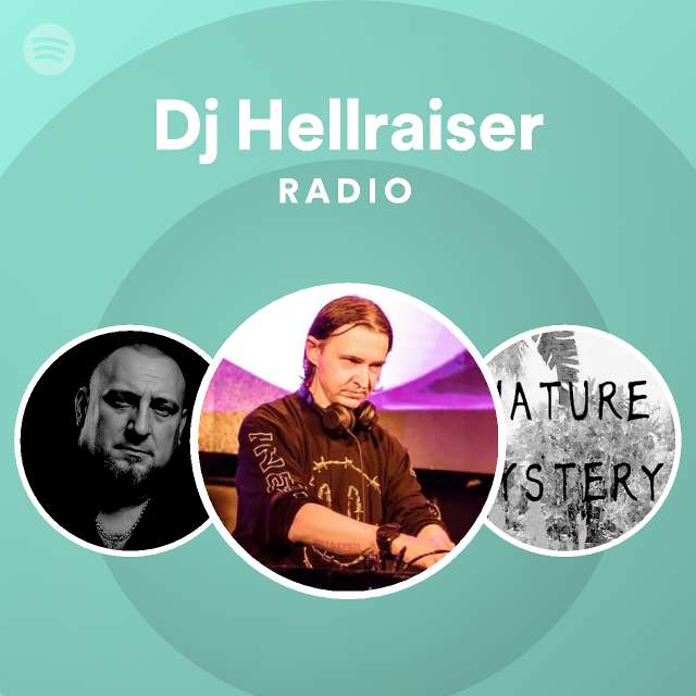 Dj Hellraiser Radio | Spotify Playlist
