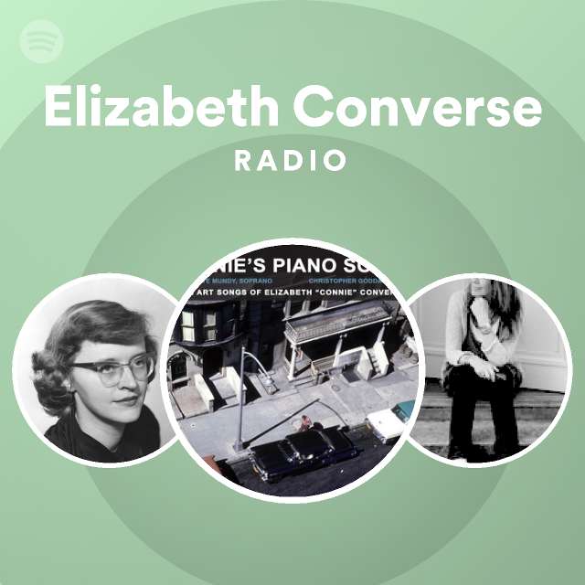 Elizabeth Converse Radio | Spotify Playlist