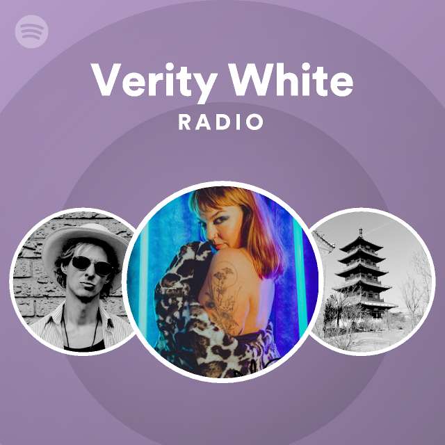 Verity White | Spotify