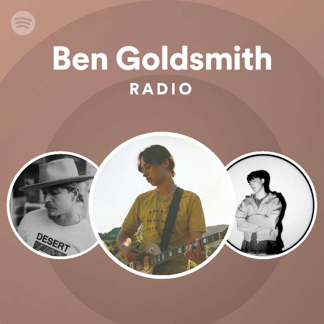 Ben Goldsmith Radio - playlist by Spotify | Spotify