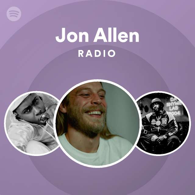 Jon Allen Radio - playlist by Spotify | Spotify