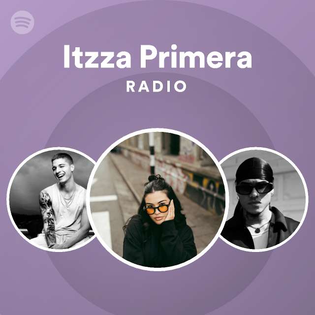 Itzza Primera | Spotify
