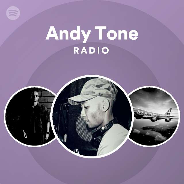 Andy Tone Radio | Spotify Playlist