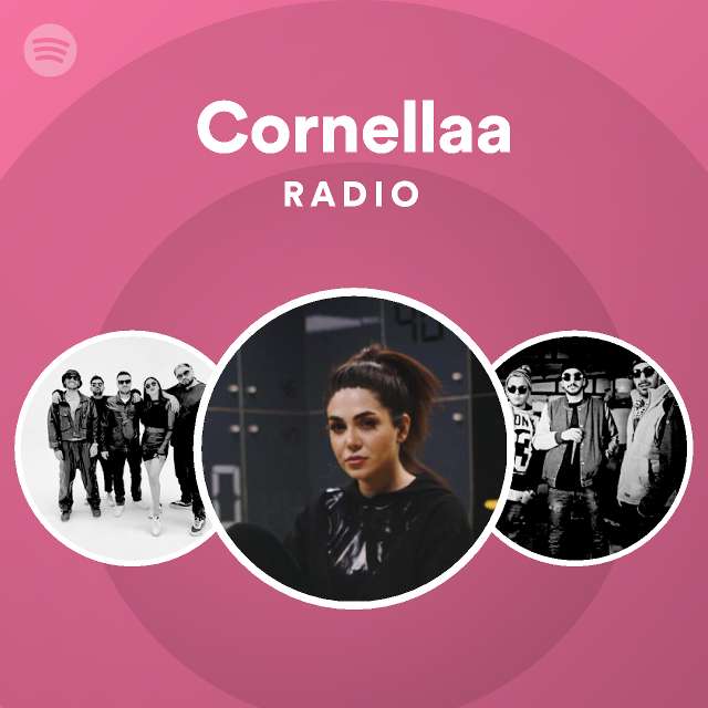 Cornellaa Radio | Spotify Playlist