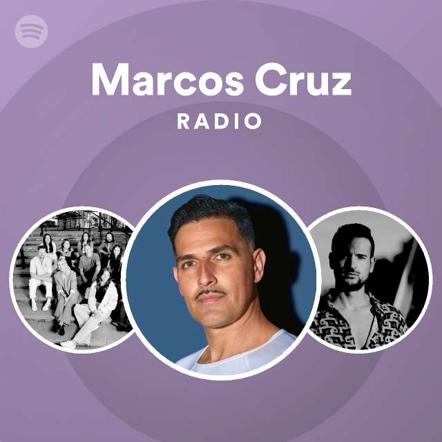 Marcos Cruz Radio - playlist by Spotify | Spotify