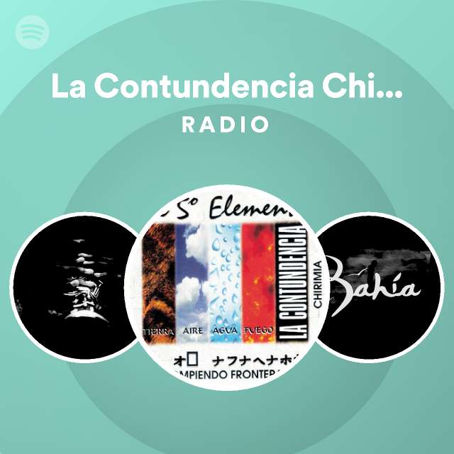 La Contundencia Chirimia Radio | Spotify Playlist