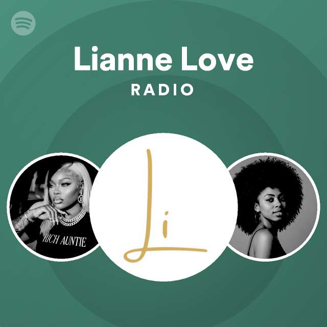 Lianne Love Radio | Spotify Playlist