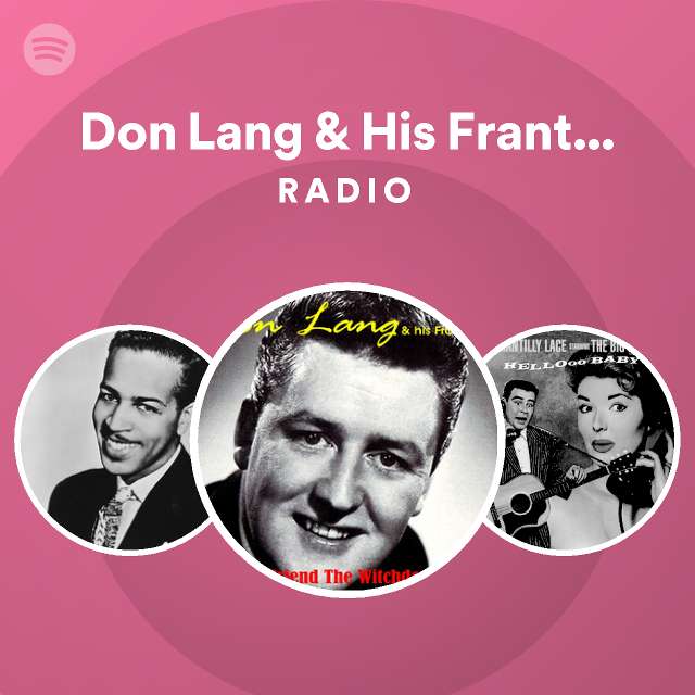Don Lang & His Frantic Five Radio - playlist by Spotify | Spotify