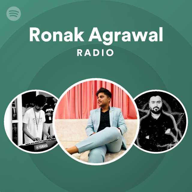 Ronak Agrawal Radio - playlist by Spotify | Spotify