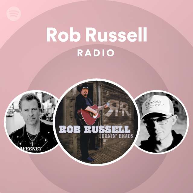 Rob Russell Radio - playlist by Spotify | Spotify