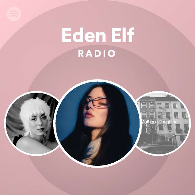 Eden Elf | Spotify