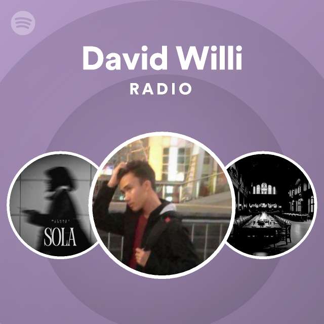 David Willi Radio | Spotify Playlist