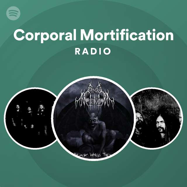 Corporal Mortification | Spotify