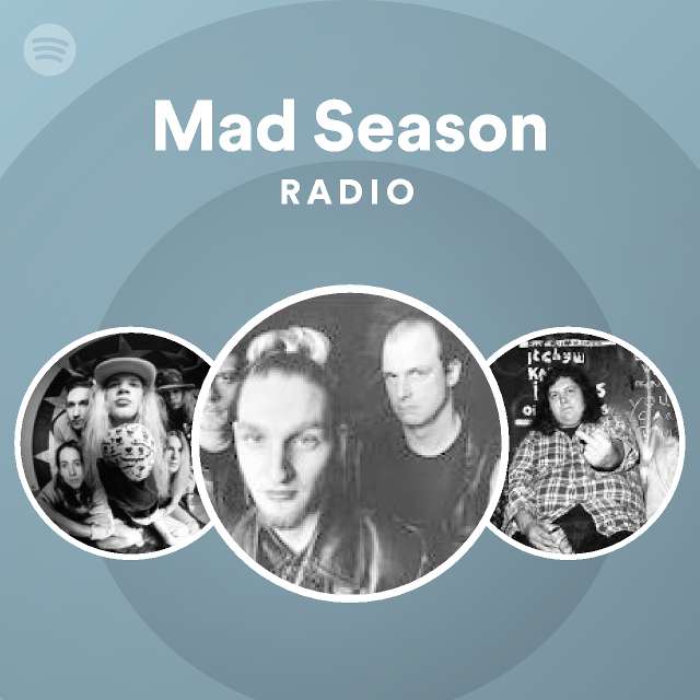 Mad Season | Spotify