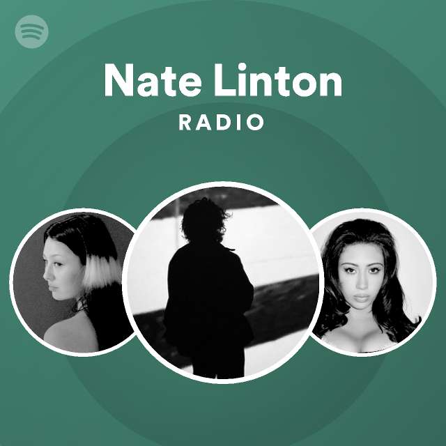 Nate Linton Radio - playlist by Spotify | Spotify