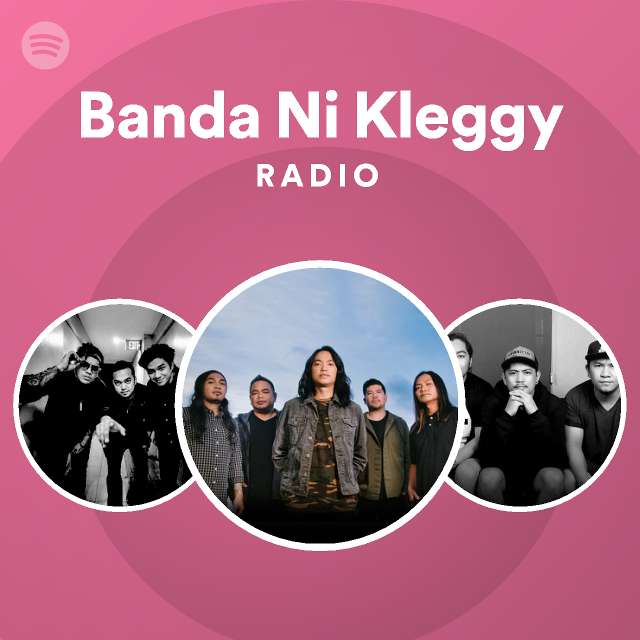 Banda Ni Kleggy | Spotify - Listen Free