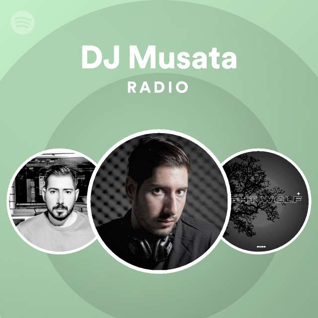 DJ Musata Radio - playlist by Spotify | Spotify