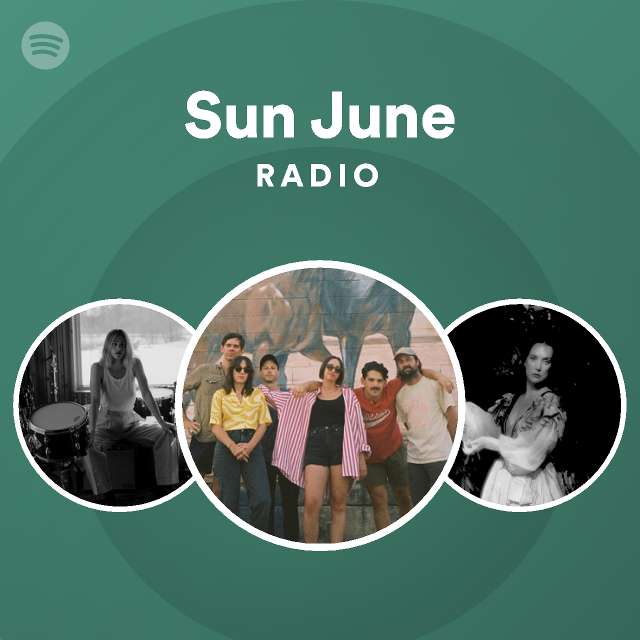 Sun June Radio - playlist by Spotify | Spotify