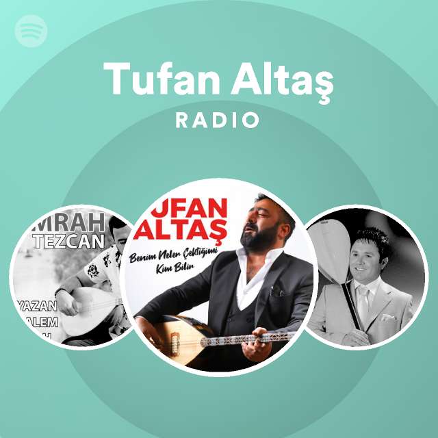 Tufan Altas Radio | Spotify Playlist