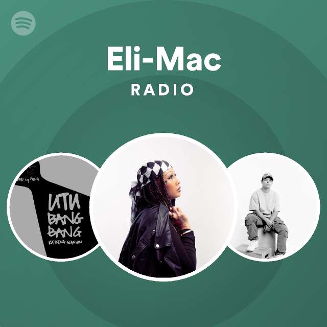 Eli Mac | Spotify