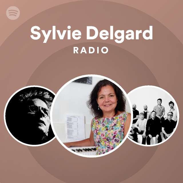 Sylvie Delgard Radio - playlist by Spotify | Spotify