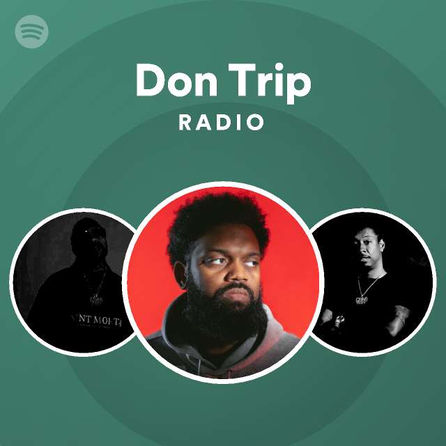 Don Trip | Spotify