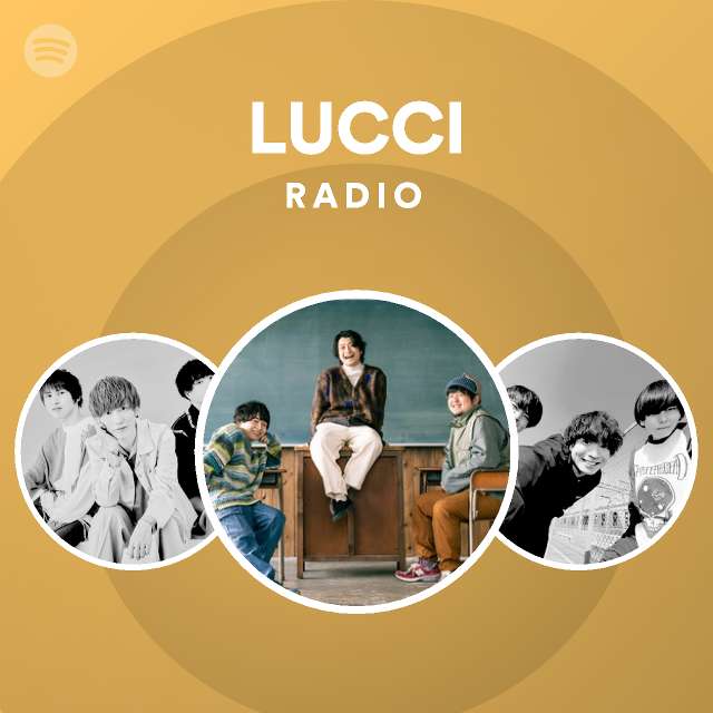 LUCCI Radio - playlist by Spotify | Spotify