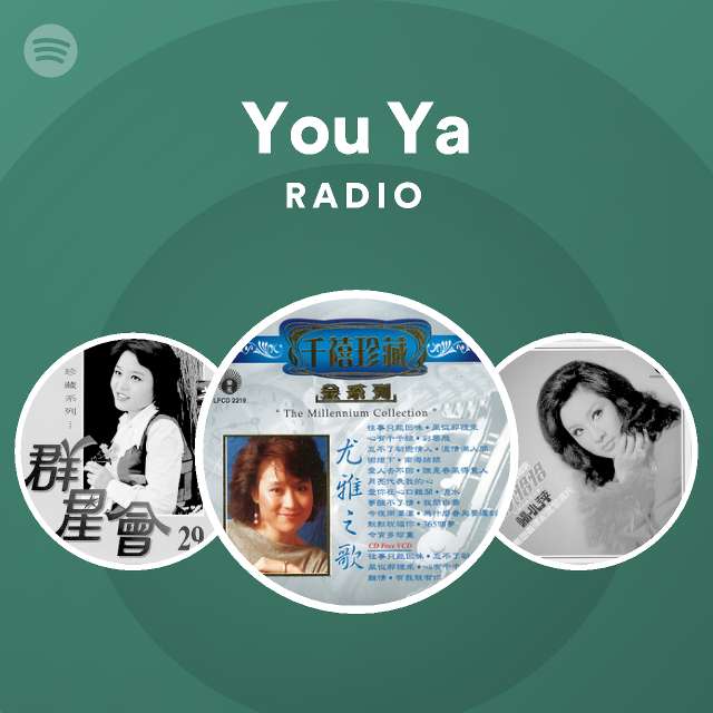 You Ya Radio - playlist by Spotify | Spotify