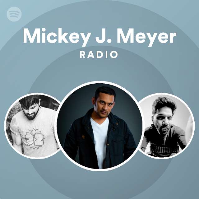 Mickey J. Meyer | Spotify