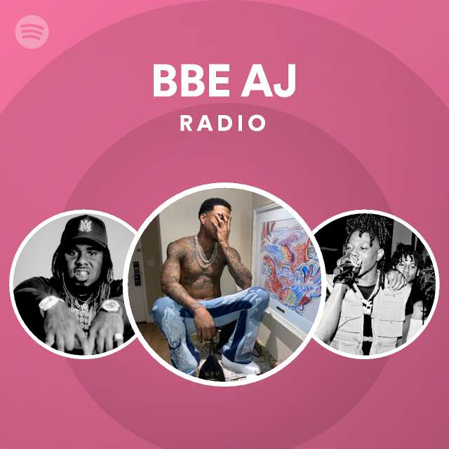 BBE AJ | Spotify