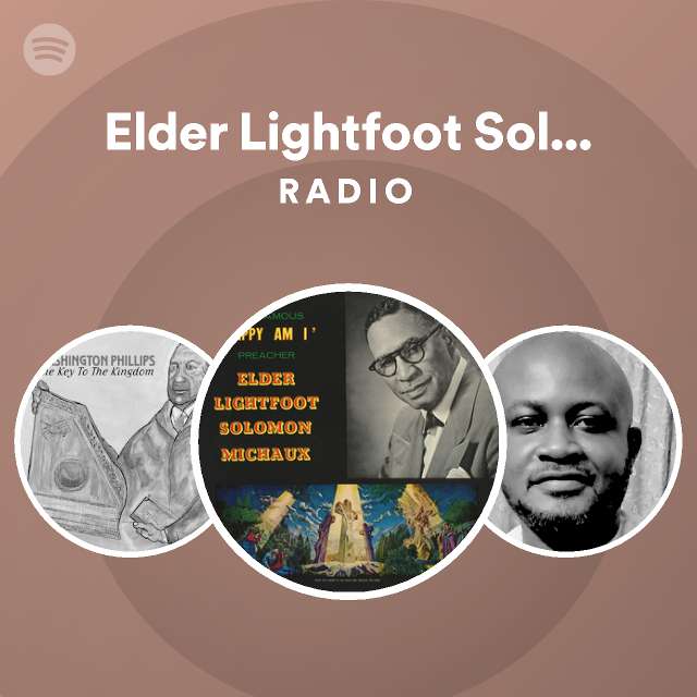 Elder Lightfoot Solomon Michaux | Spotify