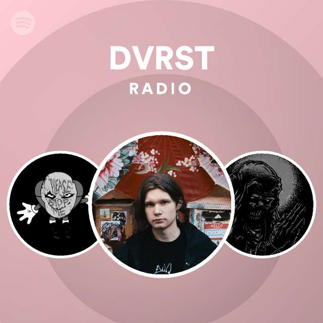 DVRST Radio - playlist by Spotify | Spotify