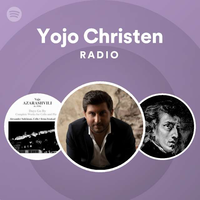 Yojo Christen Radio - playlist by Spotify | Spotify
