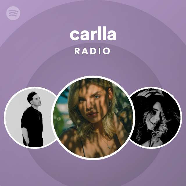 carlla Radio - playlist by Spotify | Spotify