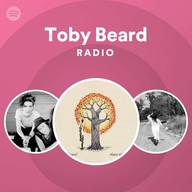 Toby Beard Radio | Spotify Playlist