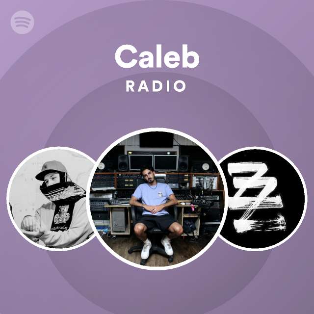 Caleb Radio | Spotify Playlist