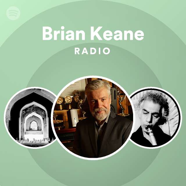 Brian Keane | Spotify