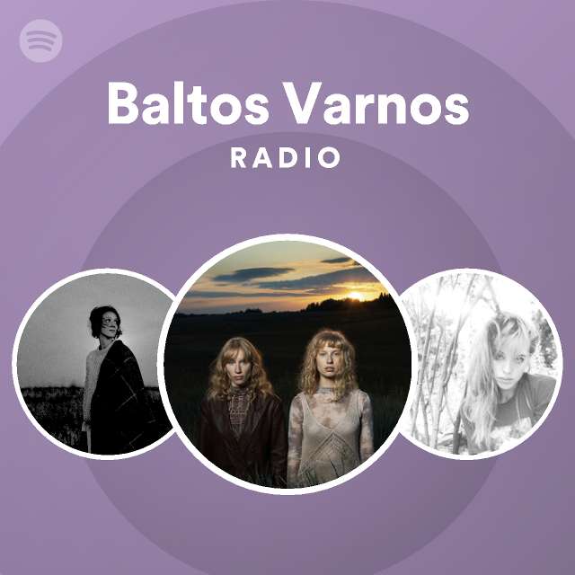 Baltos Varnos Radio - playlist by Spotify | Spotify