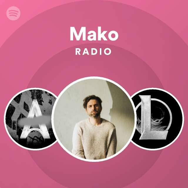 Mako | Spotify