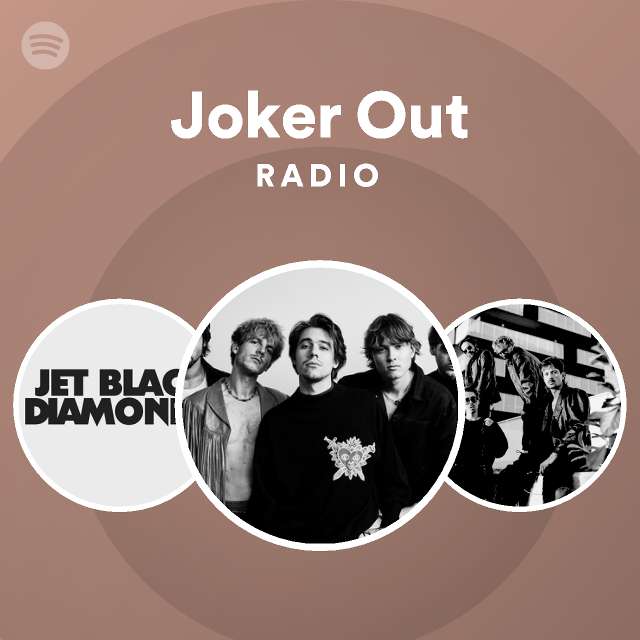 Joker Out Radio - playlist by Spotify | Spotify