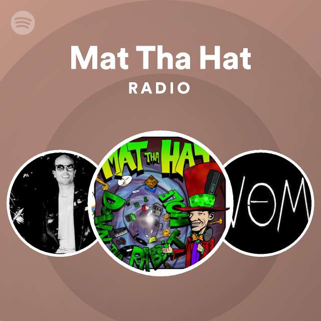 Mat Tha Hat Radio - playlist by Spotify | Spotify