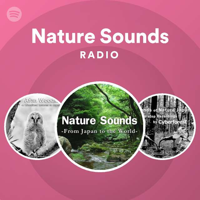 Nature Sounds Radio - playlist by Spotify | Spotify