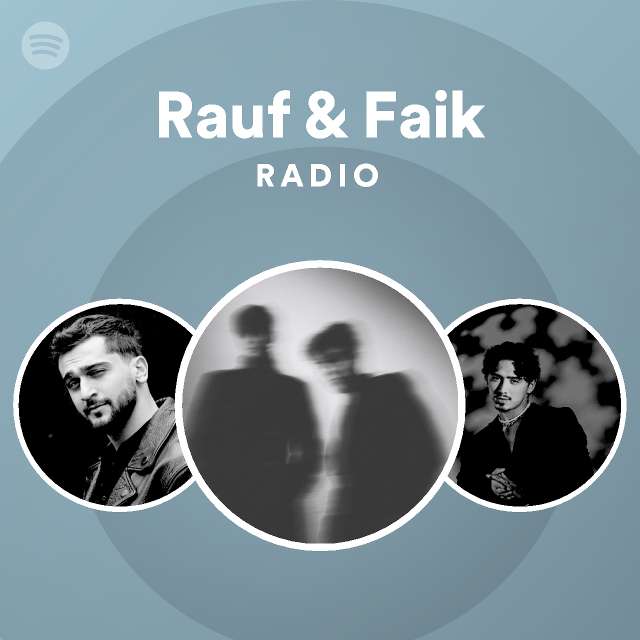 Rauf & Faik Radio - playlist by Spotify | Spotify