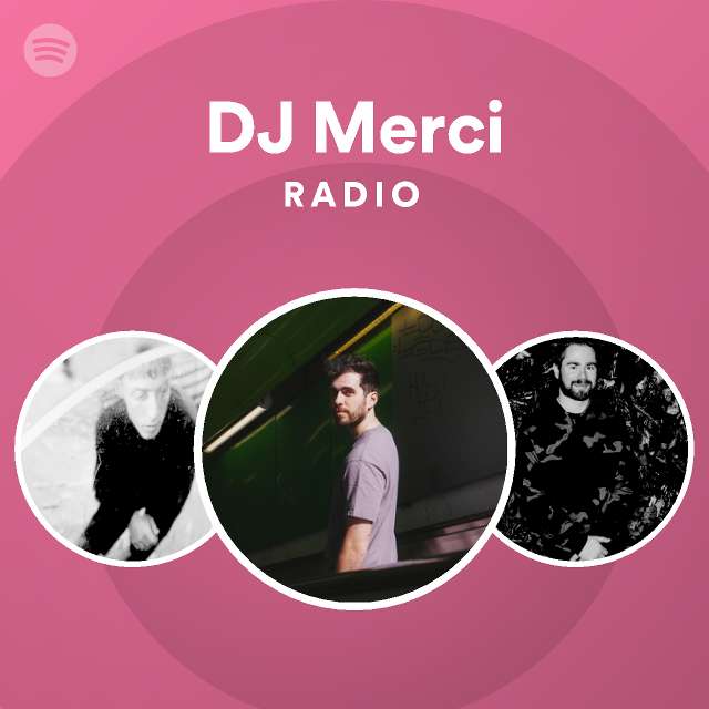 DJ Merci Radio - playlist by Spotify | Spotify