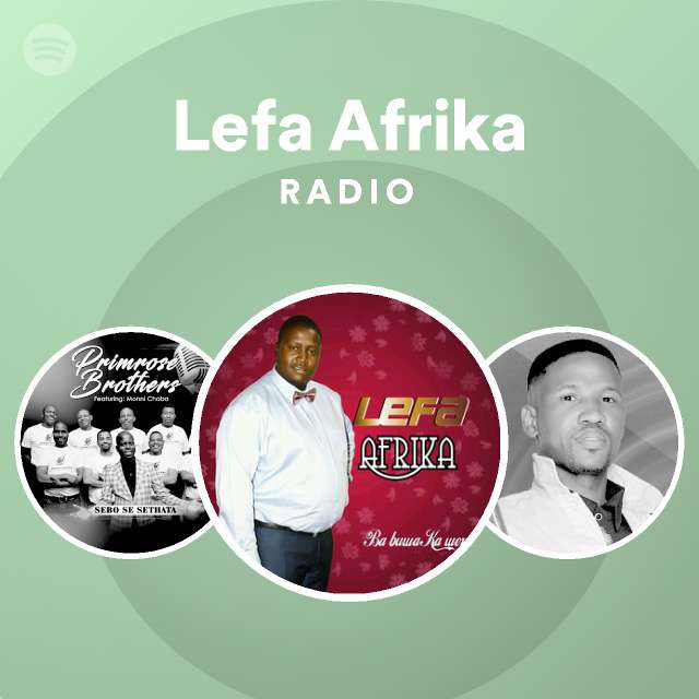 Lefa Afrika | Spotify