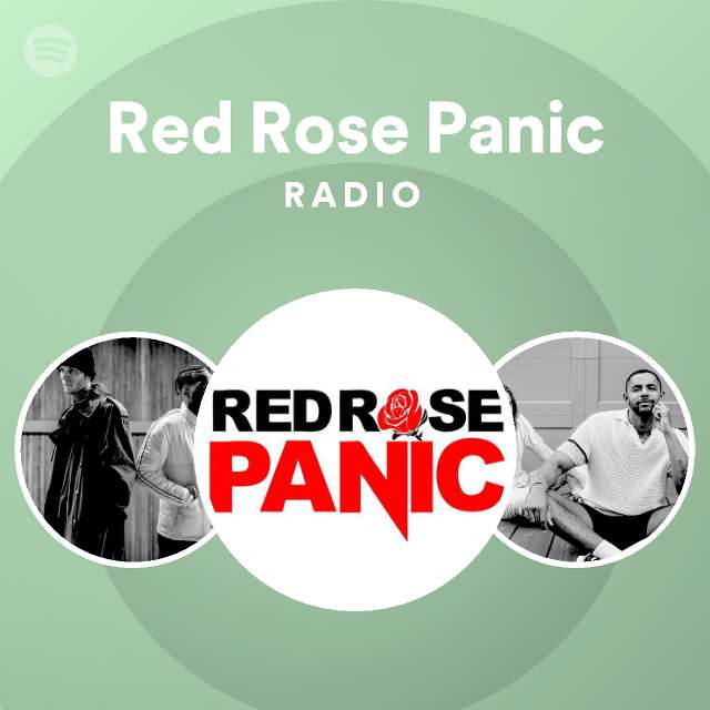 Red Rose Panic Radio | Spotify Playlist
