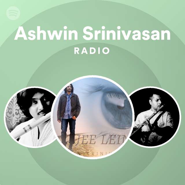 Ashwin Srinivasan | Spotify