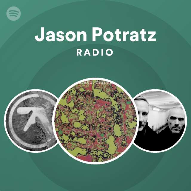 Jason Potratz Radio | Spotify Playlist