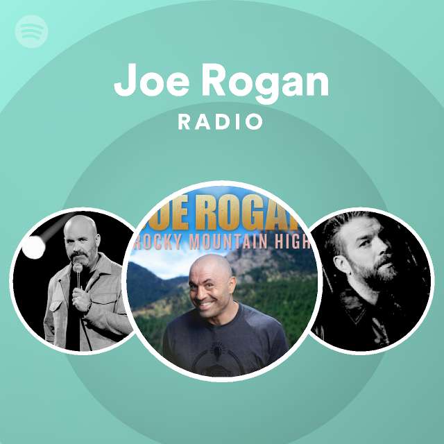 Joe Rogan Radio - playlist by Spotify | Spotify