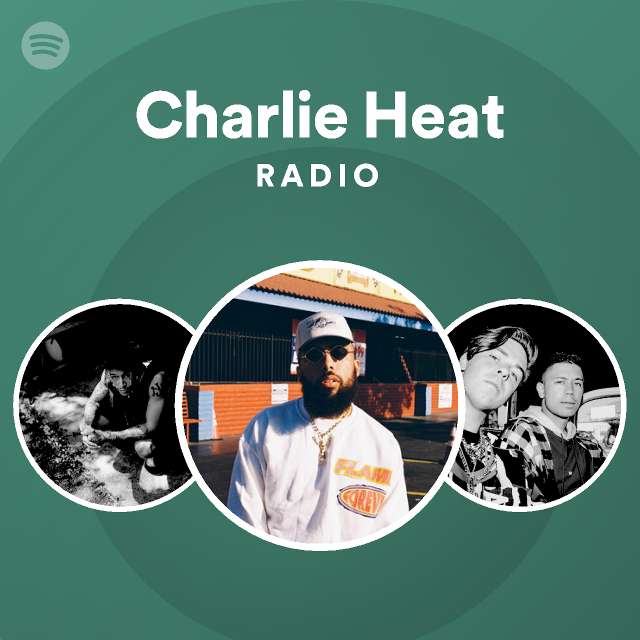 Charlie Heat | Spotify